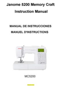 Janome 5200 Memory Craft Sewing Machine Instruction Manual