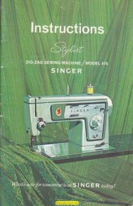 Singer 476 Stylist Sewing Machine Instruction Manual